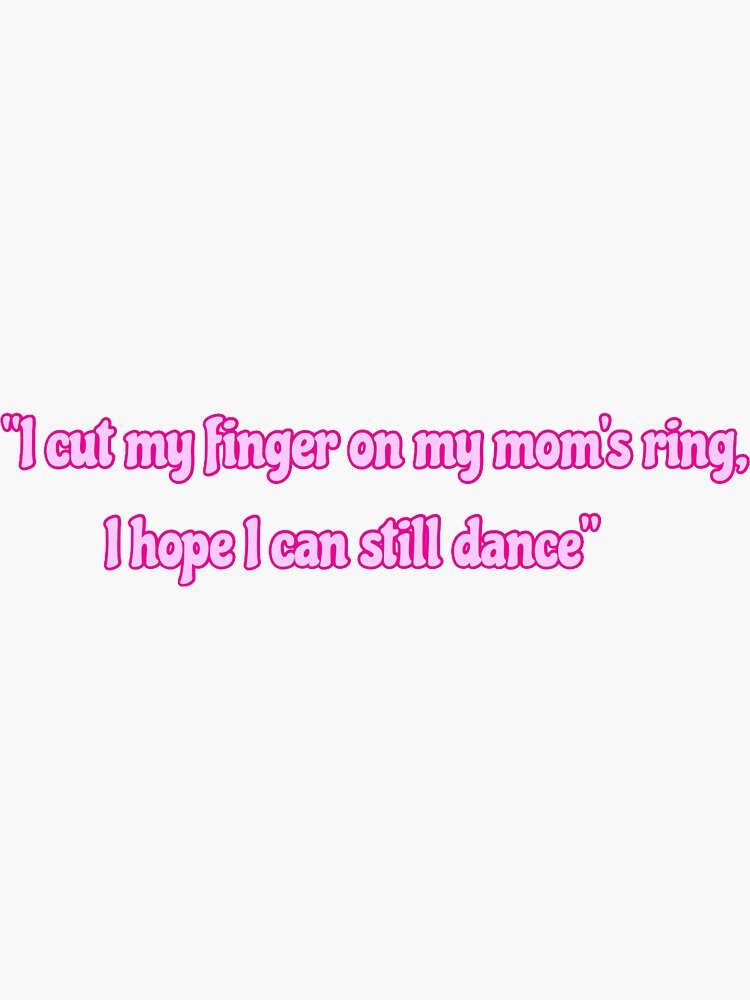 I Cut My Finger On My Moms Ring I Hope I Can Still Dance Dance Moms