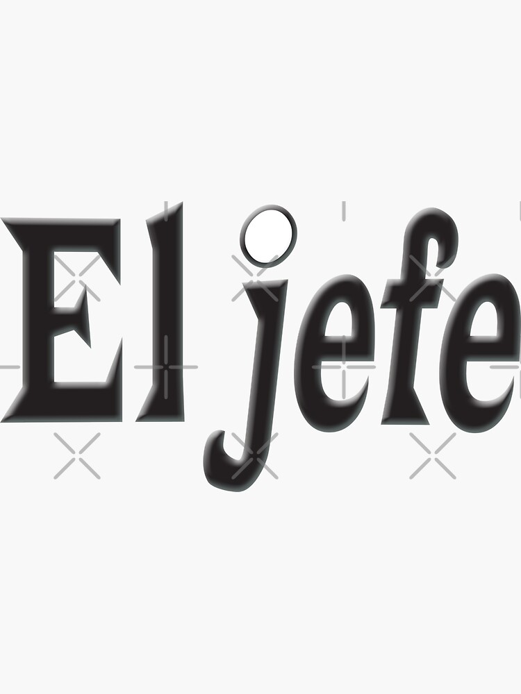 "El jefe" Sticker for Sale by oz10 | Redbubble