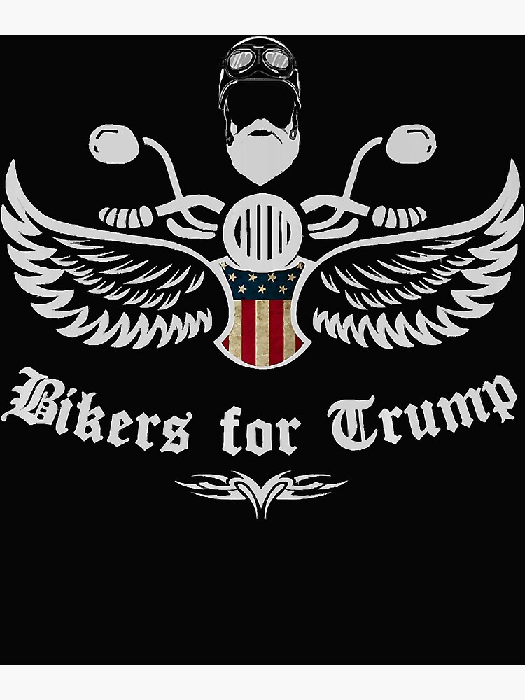 "Bikers for Trump President Election 2020" Poster by DanielMaur | Redbubble