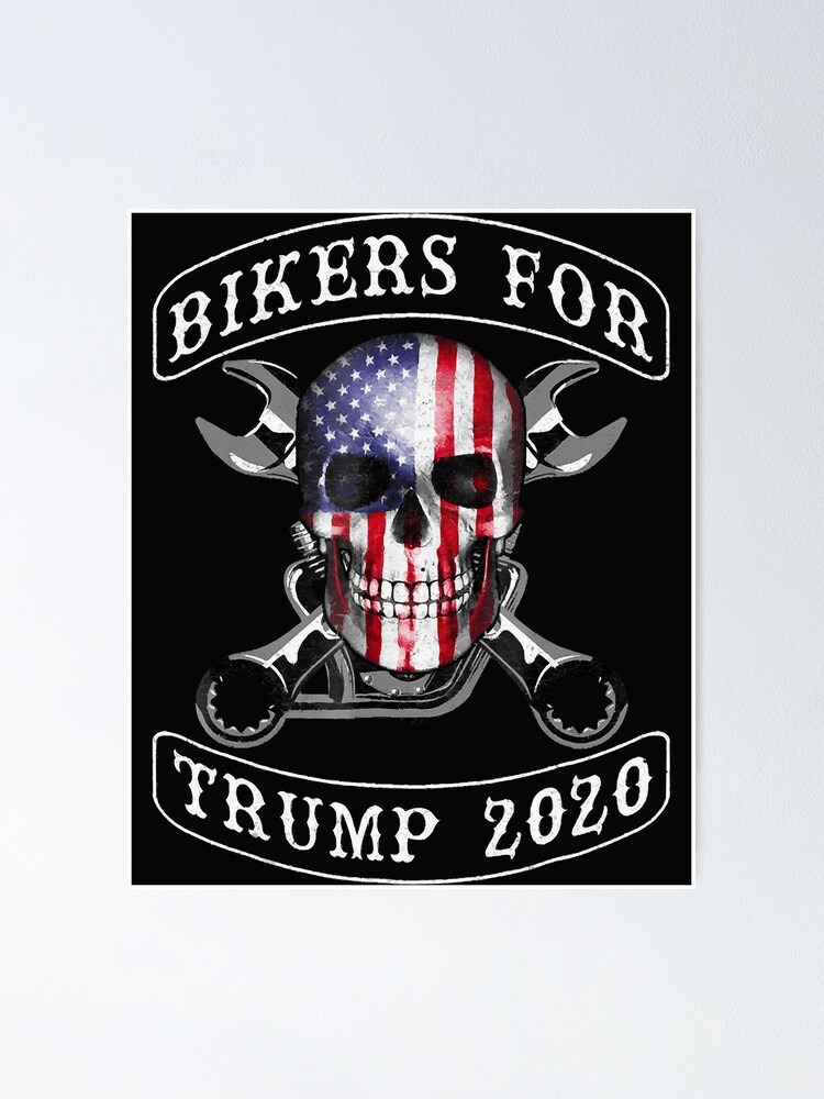 "Bikers For Trump In 2020" Poster by DanielMaur | Redbubble