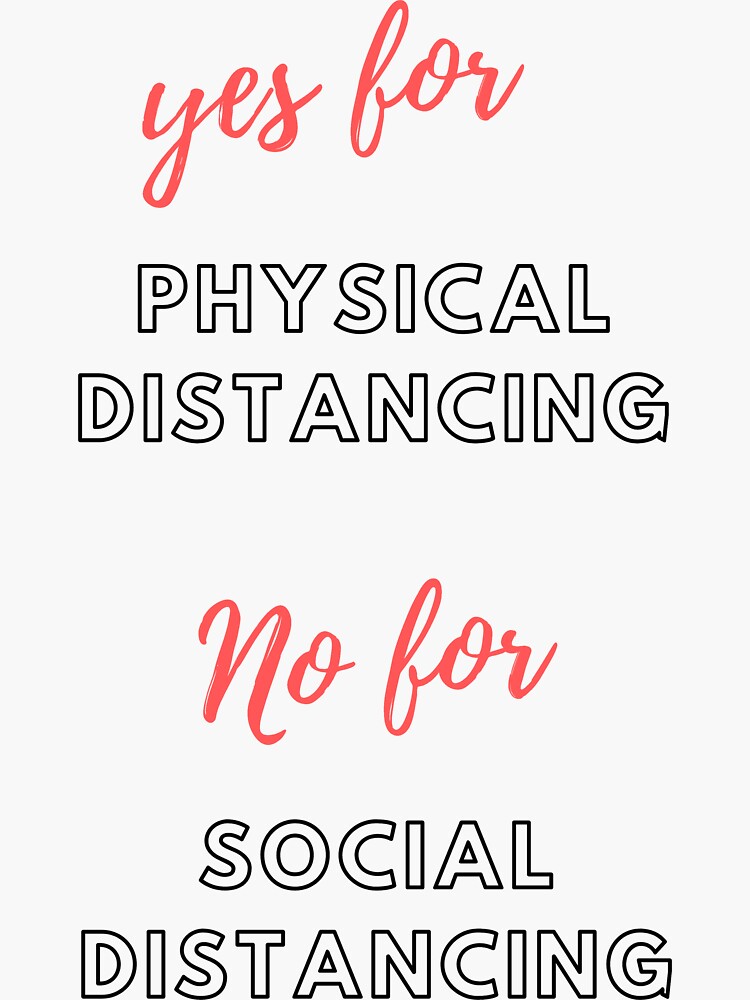 "Physical distancing" Sticker by AestroLancer | Redbubble