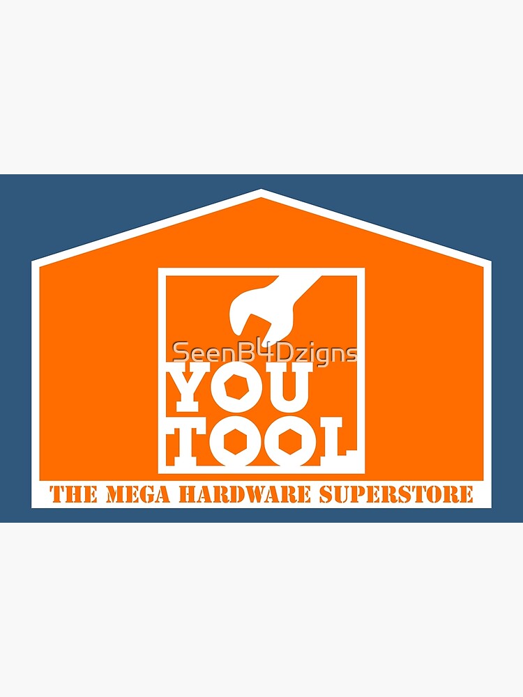 "YOU TOOL - The Mega Hardware Superstore" Poster for Sale by ...