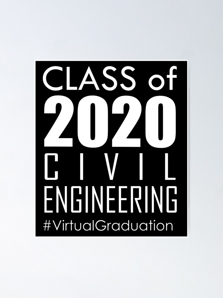 "Class of 2020 - Civil Engineering # Virtual Graduation" Poster by ...