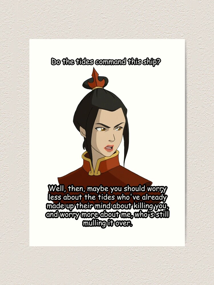 "Do the tides control this ship? Azula Avatar: The Last Airbender" Art ...