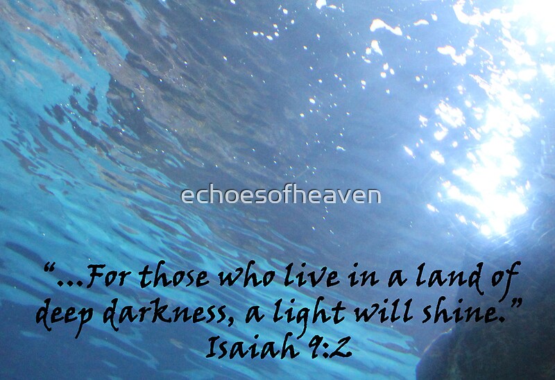 ""Isaiah 9:2" by Carter L. Shepard" by echoesofheaven | Redbubble