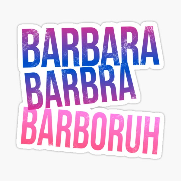 "Barbara Barbra Barboruh" Sticker for Sale by ldptattoo | Redbubble