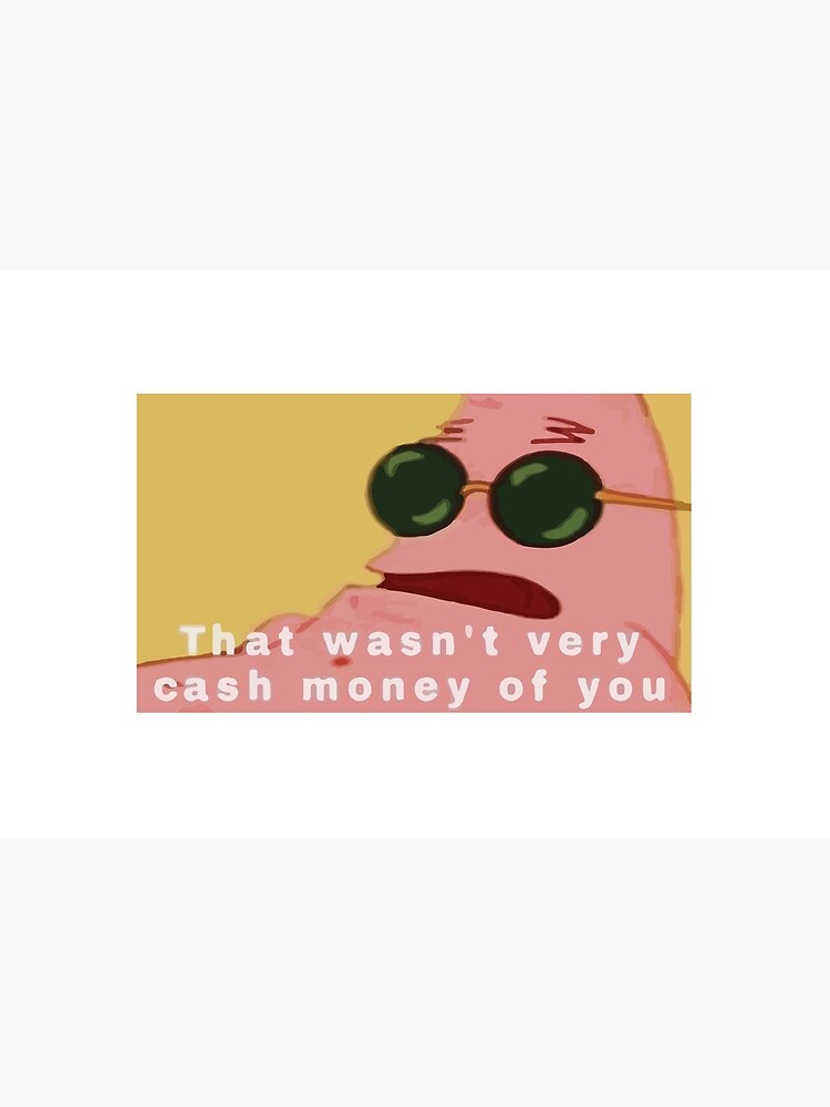 "That Wasn't Very Cash Money of You Patrick Star" Mask for Sale by ...