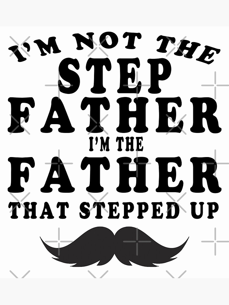 "Fathers Day Gift for Stepfather New Daddy" Photographic Print for Sale ...