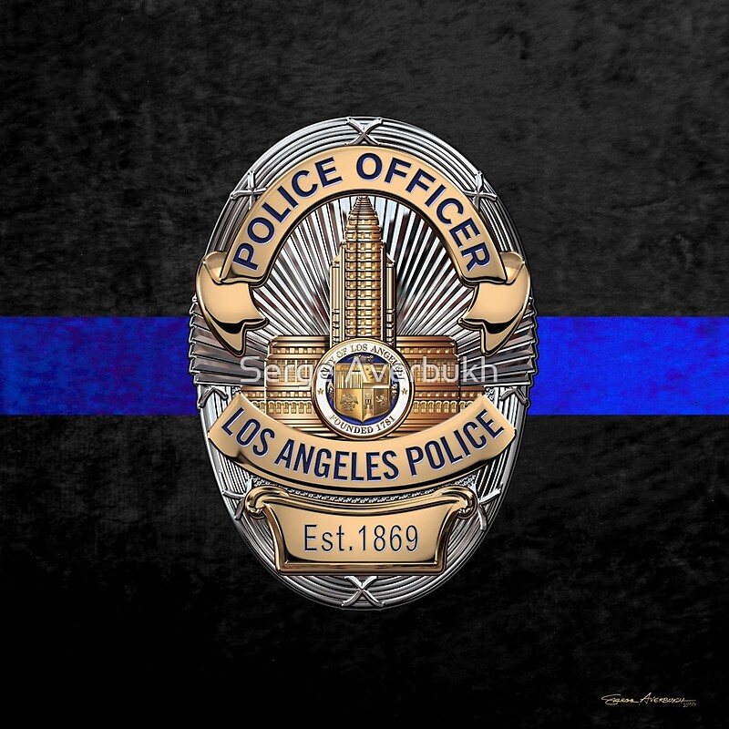 "Los Angeles Police Department - LAPD Police Officer Badge over The ...