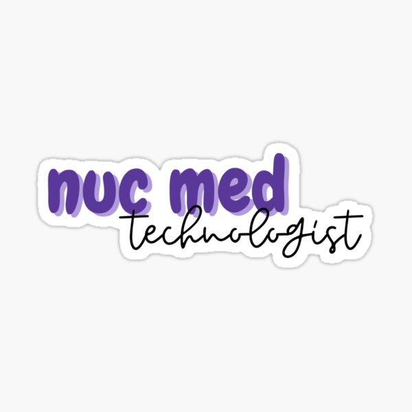 Nuclear Medicine Technologist Gifts & Merchandise | Redbubble