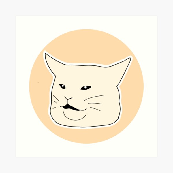 "The Cat Meme" Art Print for Sale by Pawsrule | Redbubble