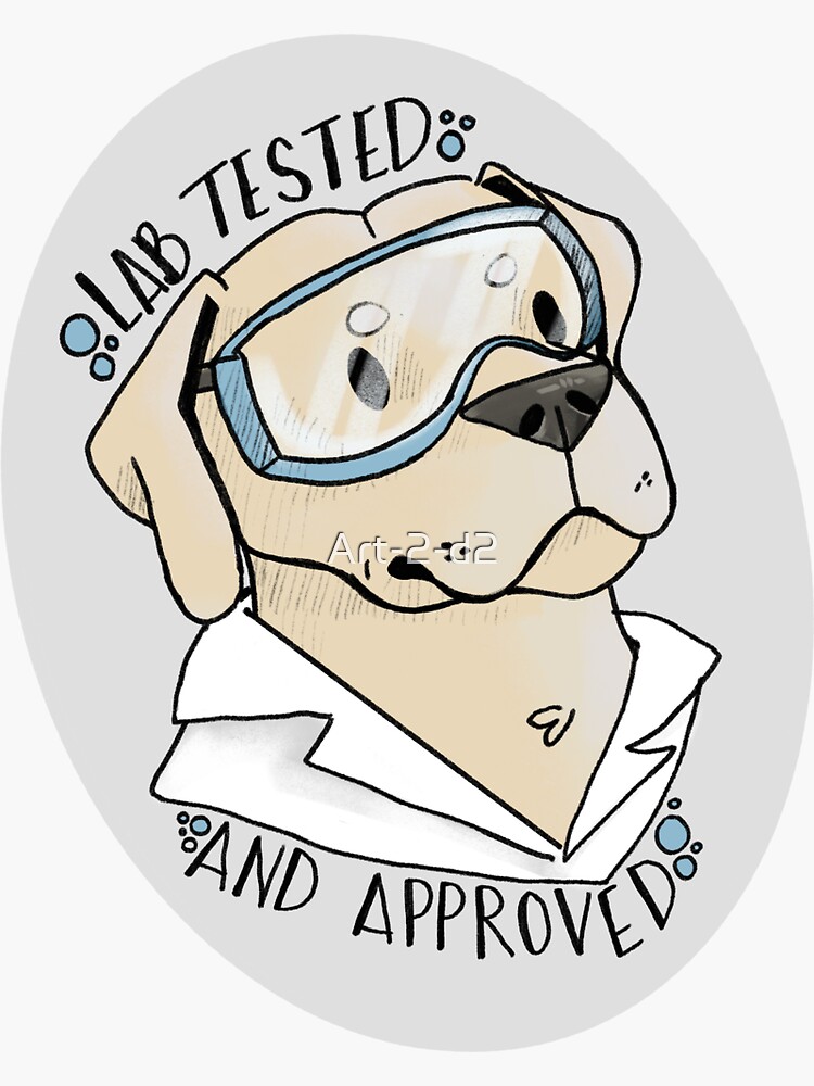 "White Lab tested and approved " Sticker for Sale by Art-2-d2 | Redbubble