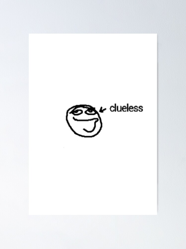 Clueless Comic Memes
