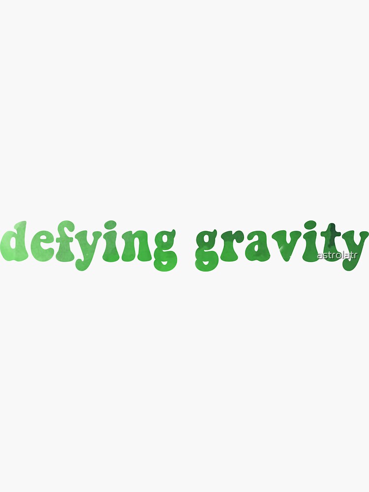 "defying gravity v3" Sticker by astrolatr | Redbubble