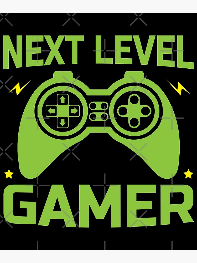 "Next Level Gamer Video Game Controller" Poster for Sale by ...