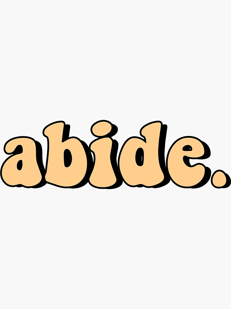 "orange abide design" Sticker for Sale by SaraLetters | Redbubble