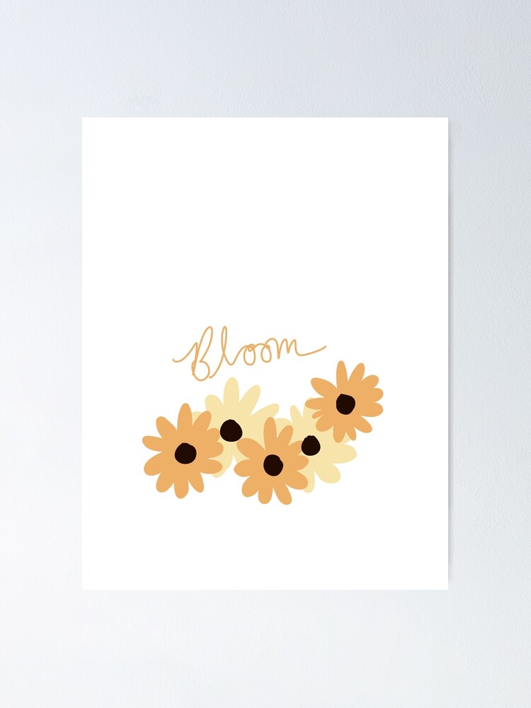 "Bloom" Poster by brooke1392 | Redbubble