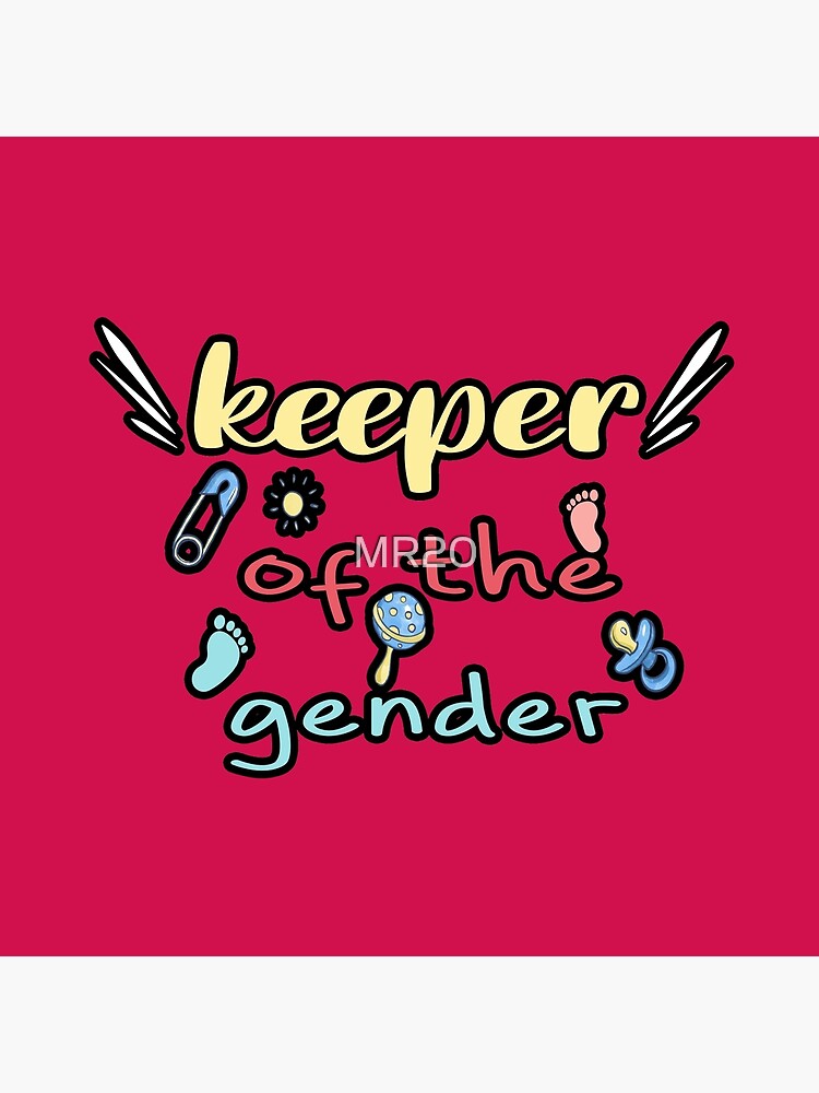 " Keeper of the Gender, cute idea gift ,Gender Keeper, Special Gift for ...