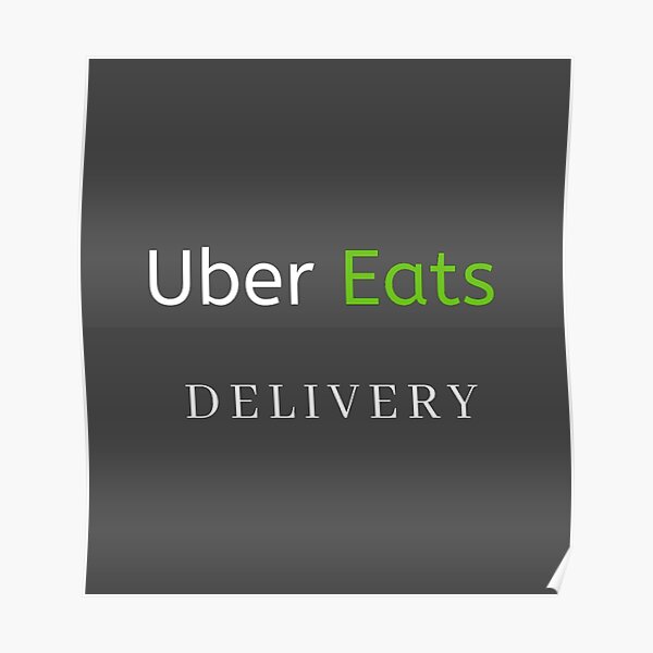 Uber Eats Posters | Redbubble