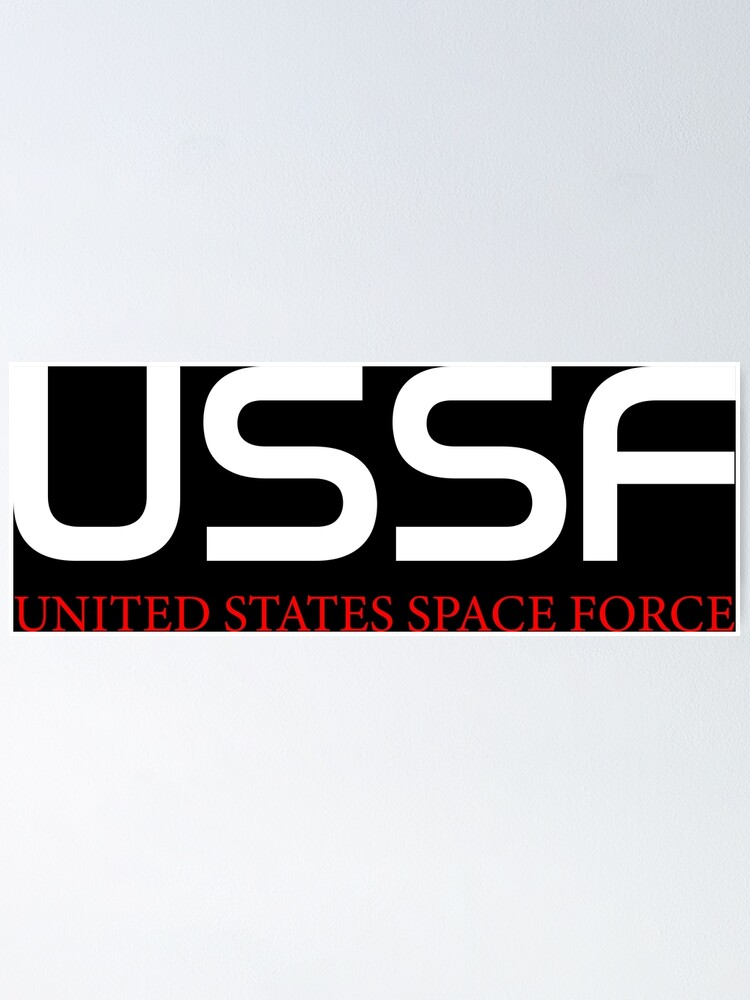 "USSF - United States Space Force" Poster for Sale by redman17 | Redbubble