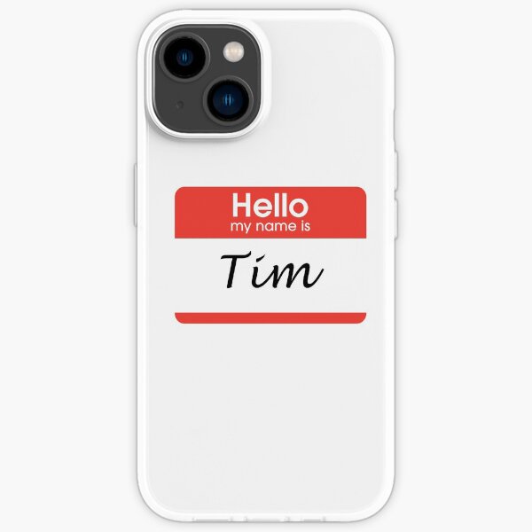 "Tim name-tag " iPhone Case for Sale by soppysophs88 | Redbubble
