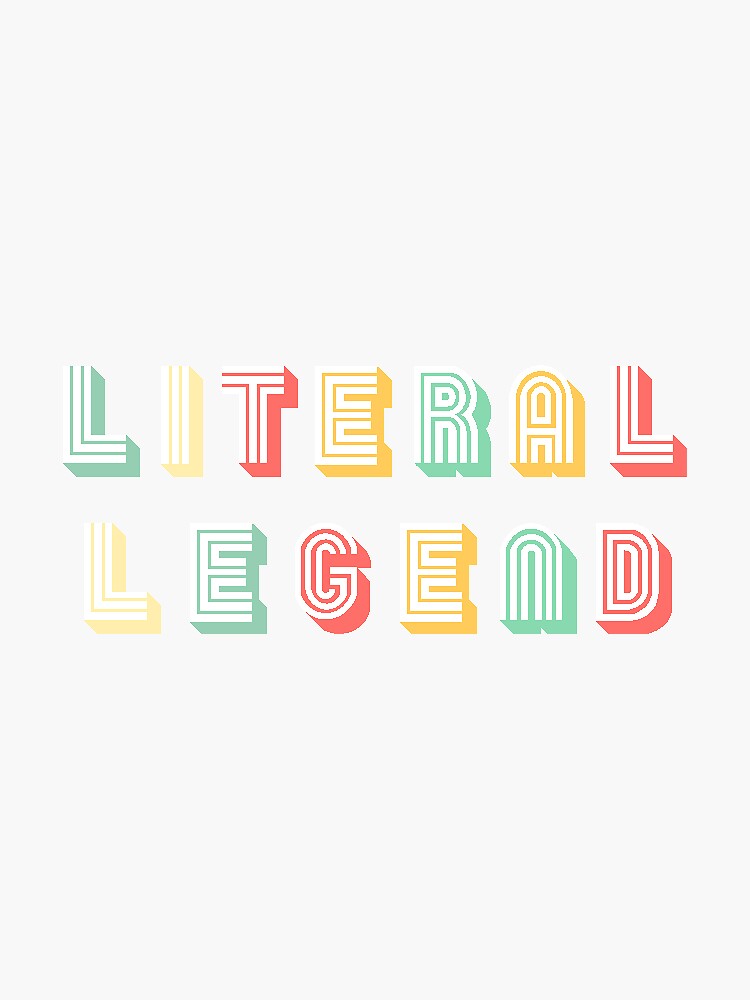 "literal legend retro design" Sticker for Sale by mqlfoys | Redbubble