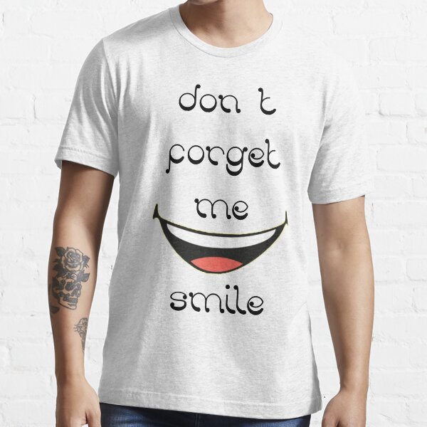 "don't forget to smile t-shirt men women gift stickers smiley face" T ...