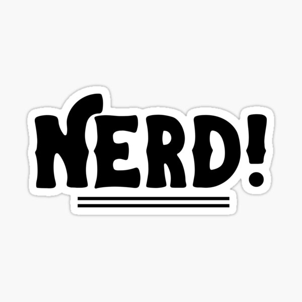 "Nerd!" Sticker for Sale by InputVSOutput | Redbubble