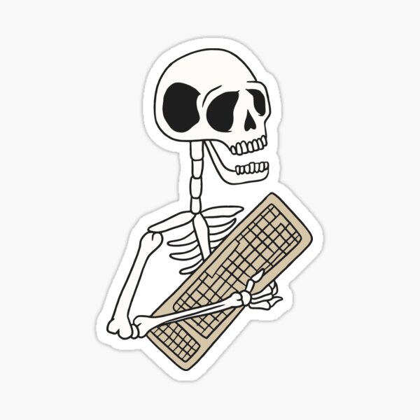 "Skeleton with keyboard" Sticker by DerSenat | Redbubble