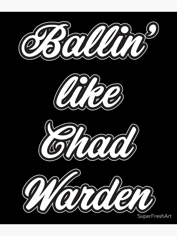 Lámina fotográfica « Amigos y conocidos. Ballin como la camisa de Chad ...