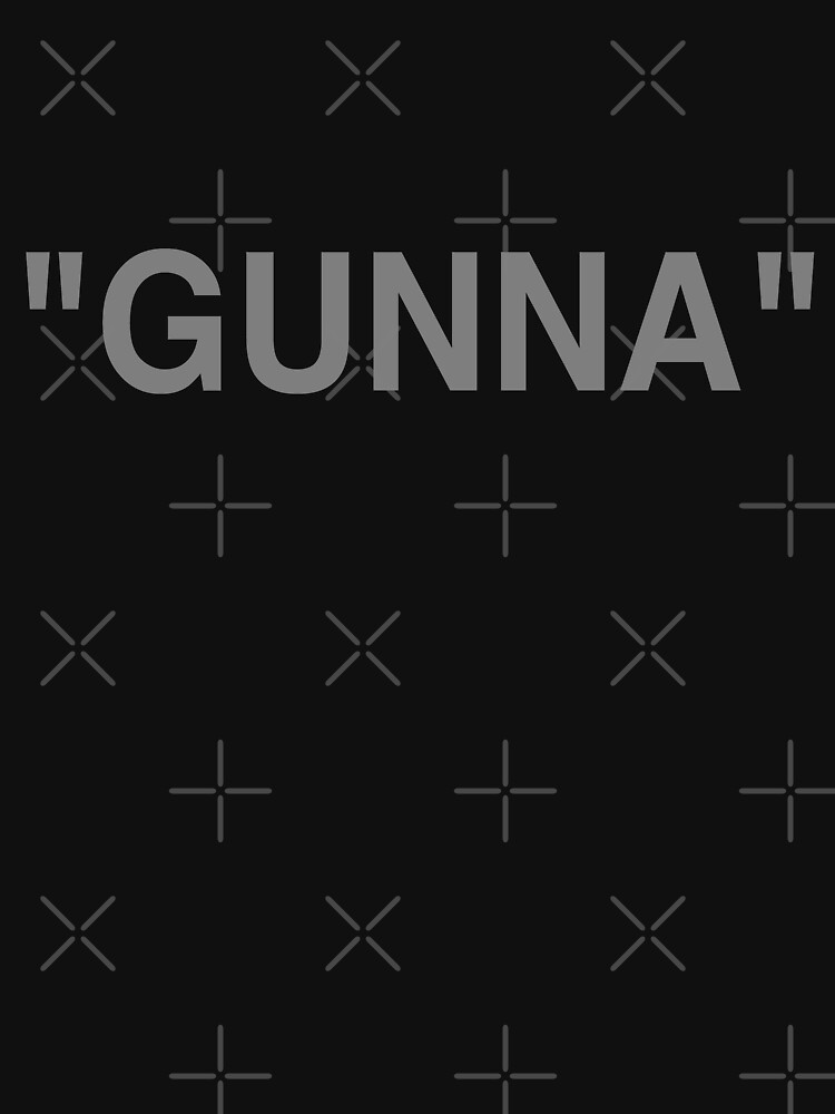 ""GUNNA"" T-shirt by HouseofBalloon | Redbubble