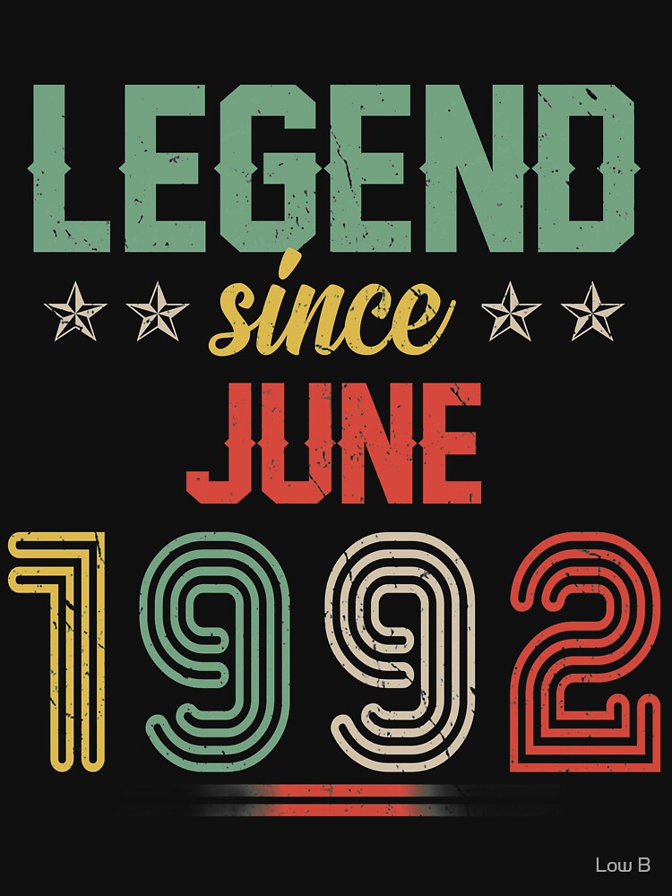 "Legend Since June 1992 Birthday Gift vintage look" T-shirt by ...