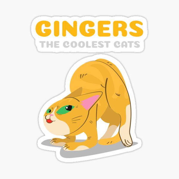 "Gingers The Coolest Cats Fun Ginger Cat" Sticker for Sale by luvvvvvit ...