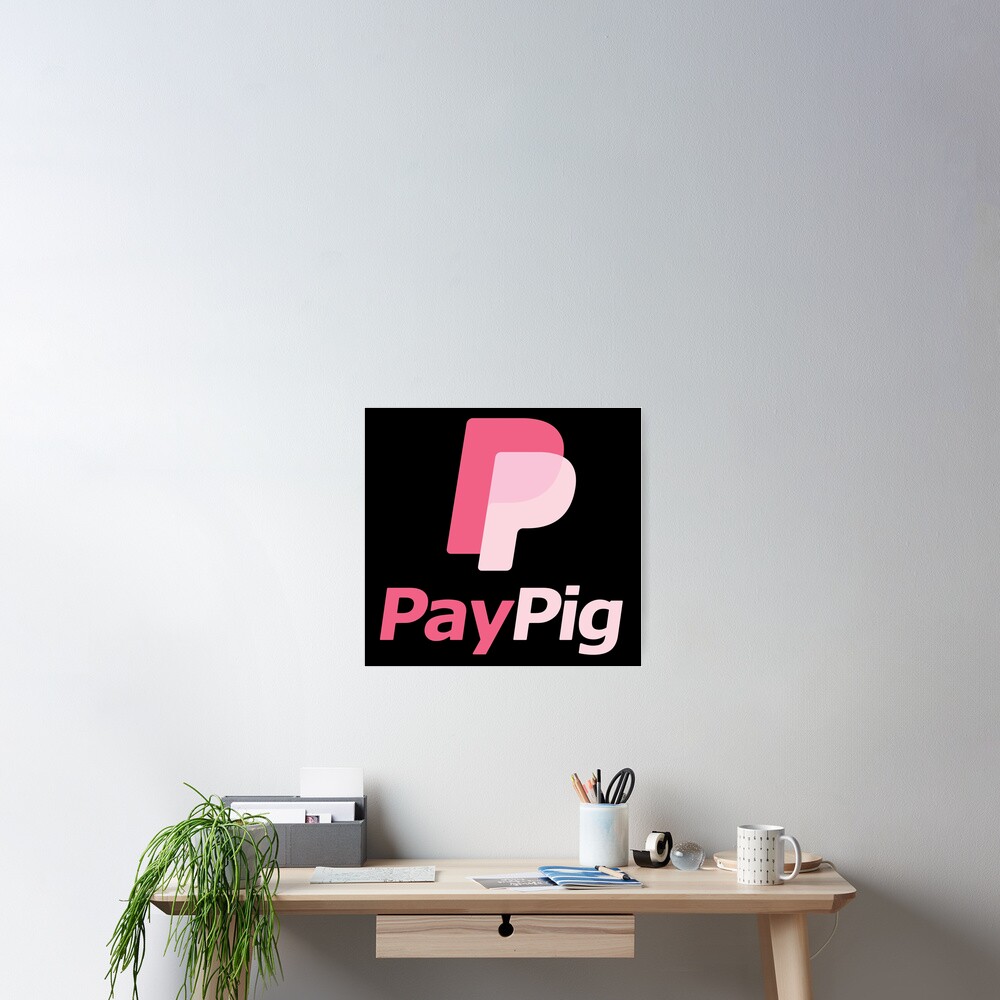 "Pay Pig" Poster for Sale by attractivedecoy | Redbubble