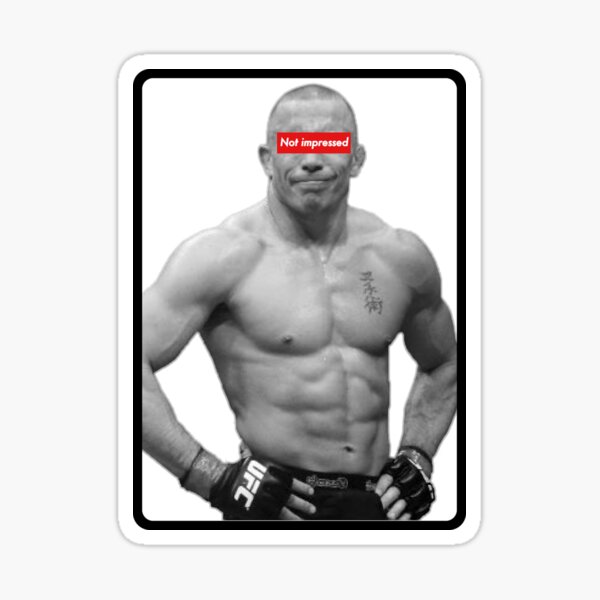 "Georges Saint Pierre - Not Impressed" Sticker for Sale by SMStore ...