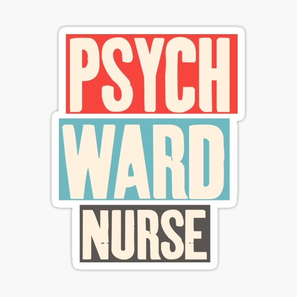 Psych Ward Stickers | Redbubble