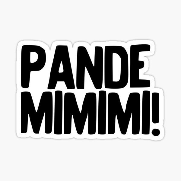 "Pande Mimimi! Spread Love Anti Corona Panic Mimimi" Sticker for Sale ...