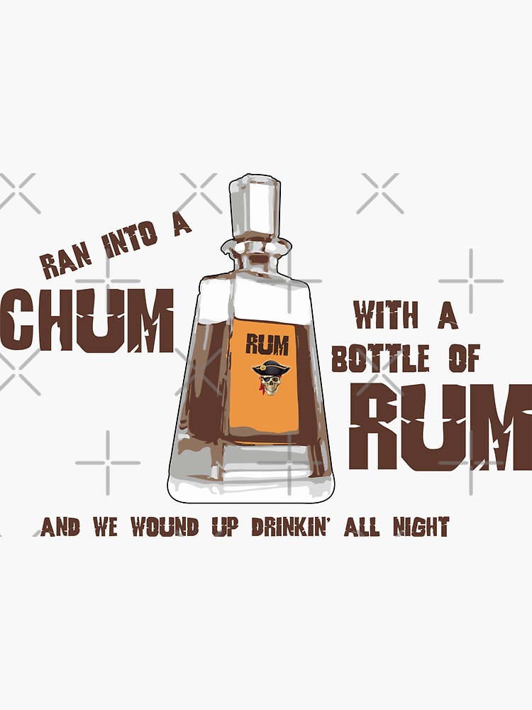 "Chum with a Bottle of Rum" Sticker for Sale by ParrotHeadSwag | Redbubble