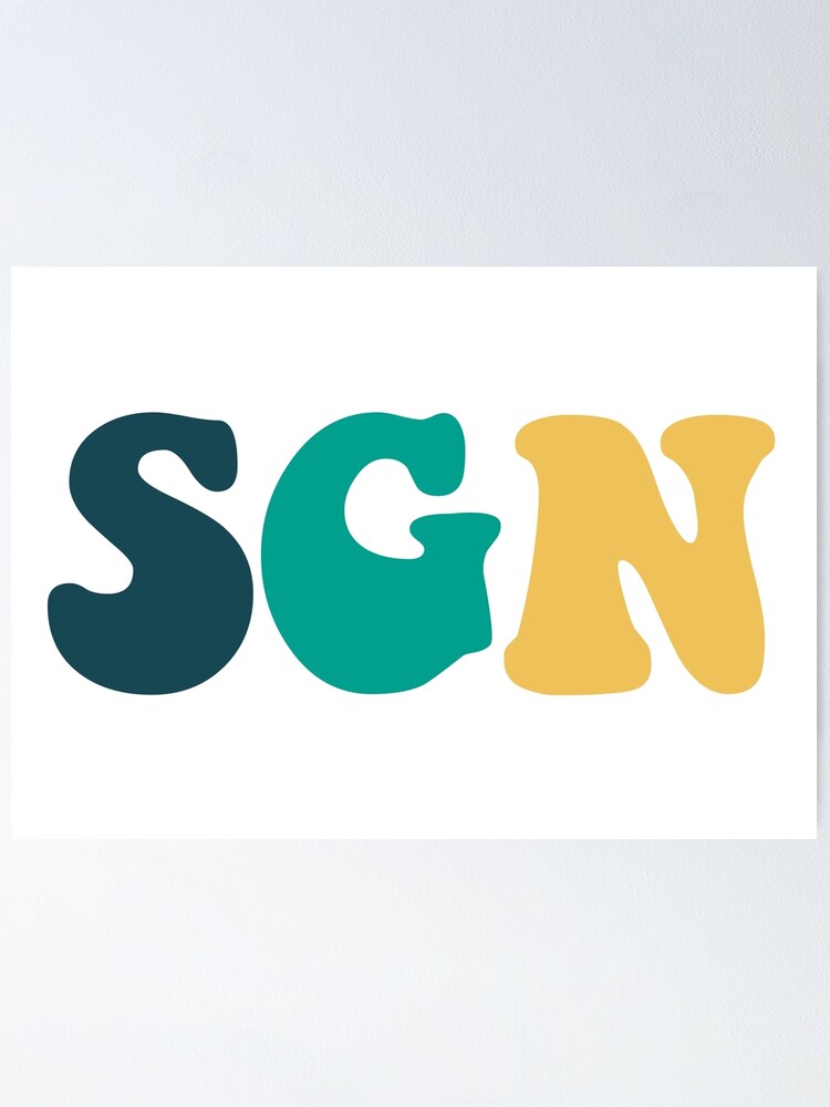 "Sgn" Poster by katelyngonos | Redbubble