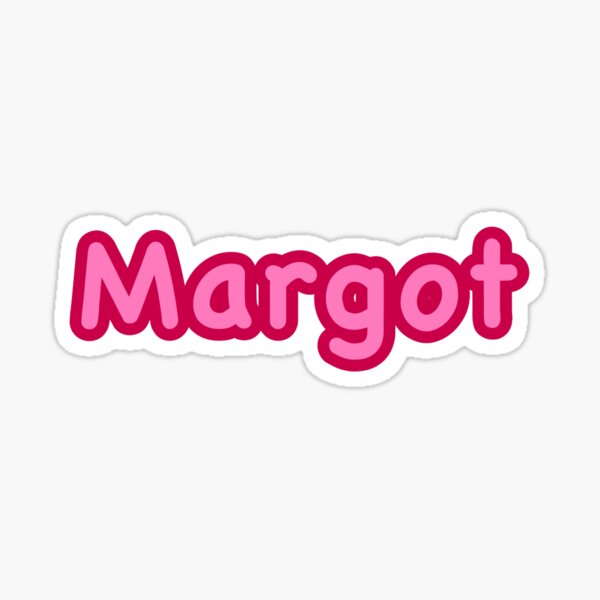 "Margot Name" Sticker for Sale by kkatelin | Redbubble