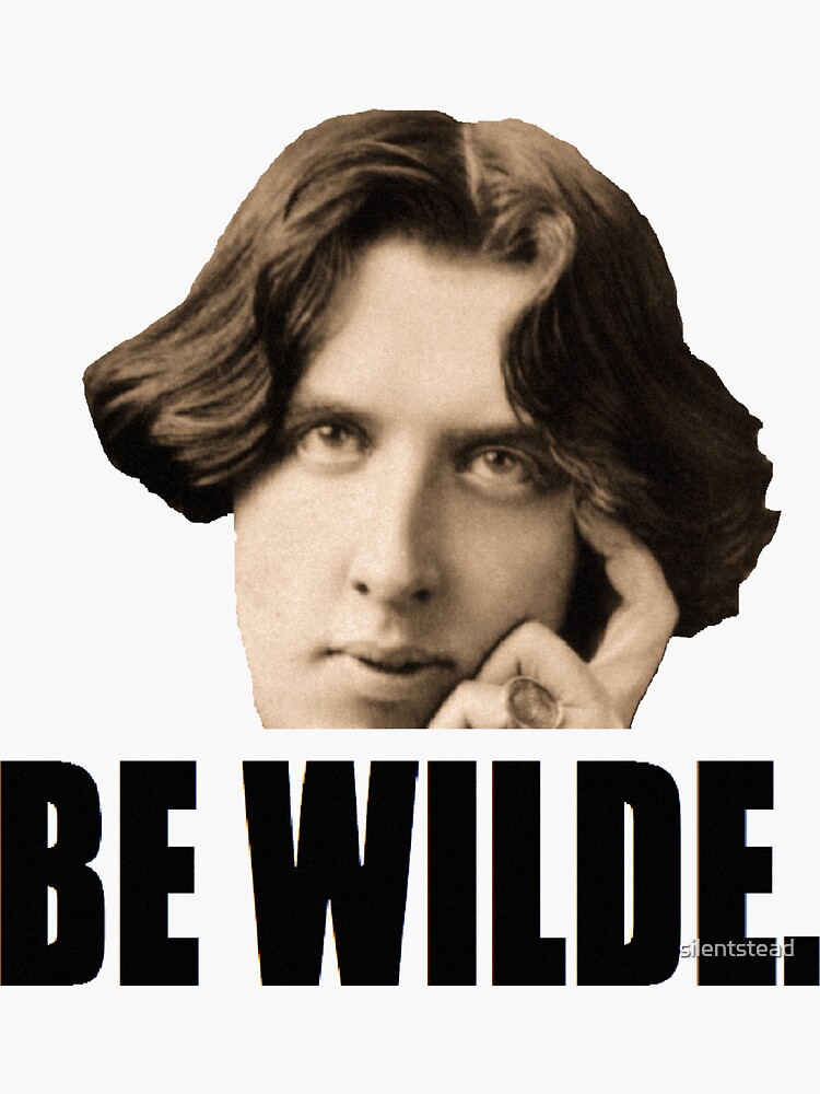 "Be Wilde" Sticker by silentstead | Redbubble