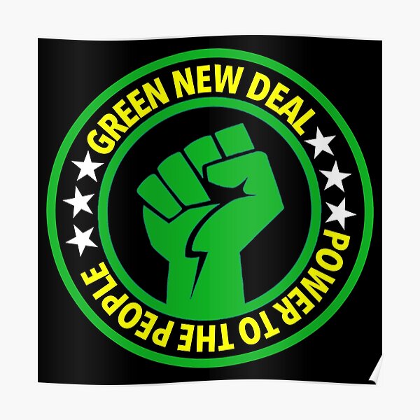 "GREEN New Deal" Poster for Sale by Thelittlelord | Redbubble