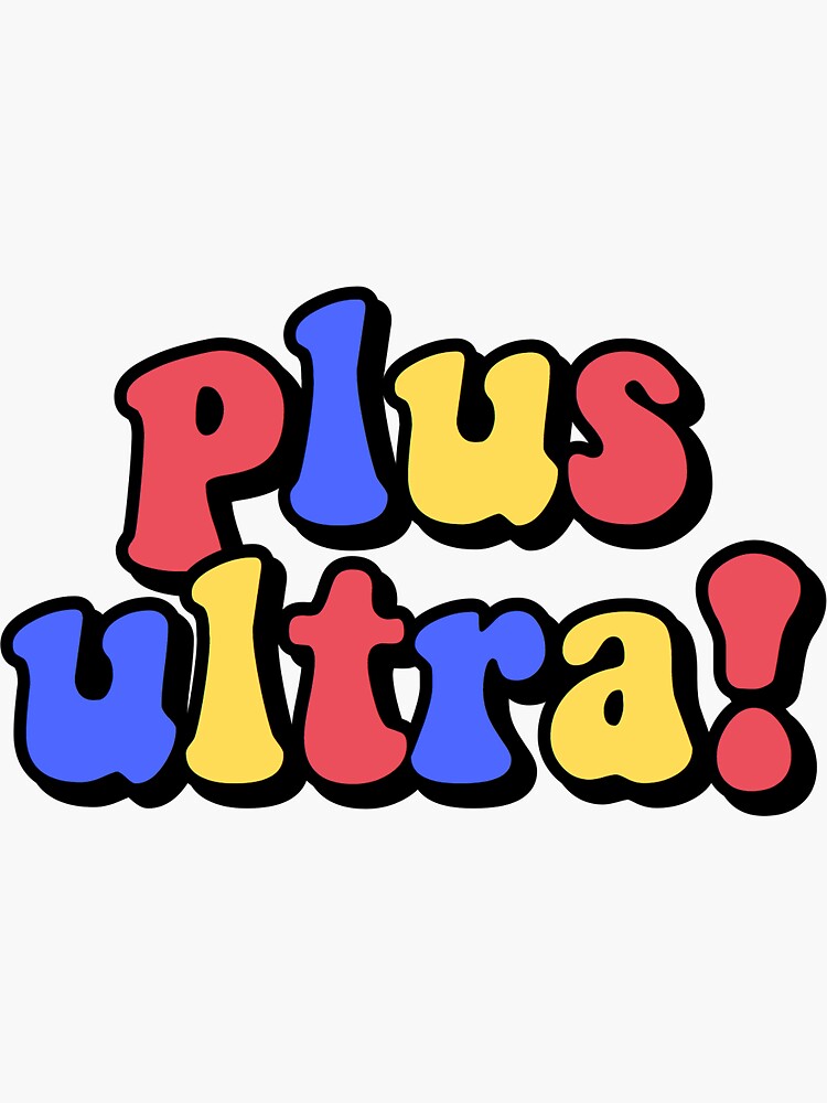 "plus ultra!; mha" Sticker for Sale by lofinlavanderss | Redbubble