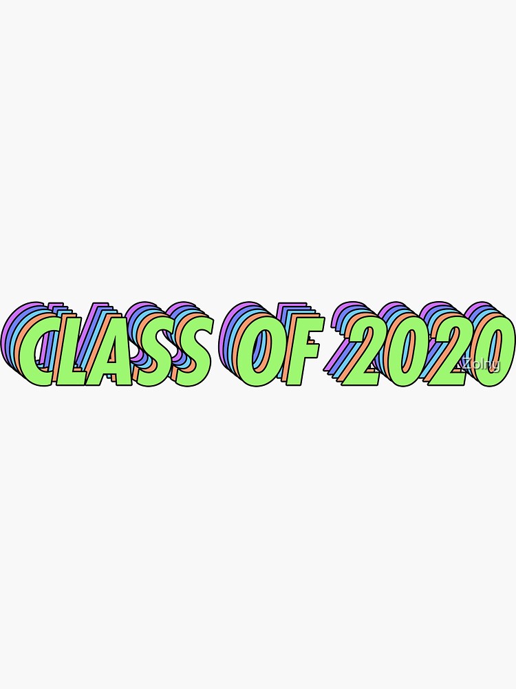 "Class of 2020 Sticker" Sticker for Sale by Zolny | Redbubble