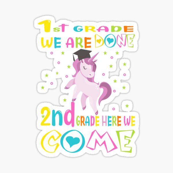 "1st grade we are done 2nd grade here we come 1st grade graduation gift ...