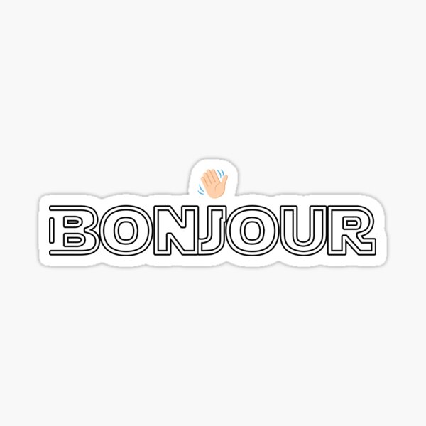 "bonjour!" Sticker by Abu-Rose | Redbubble