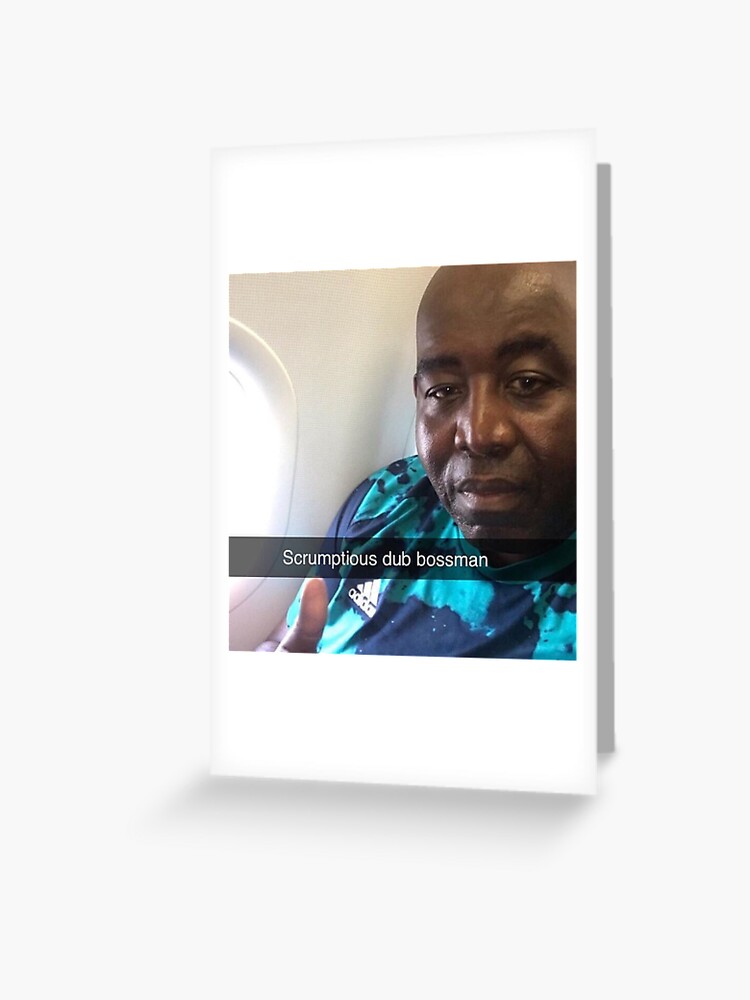 "scrumptious dub bossman" Greeting Card for Sale by DrBoujida | Redbubble