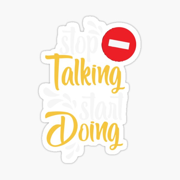"Stop talking " Sticker for Sale by fatimaasa | Redbubble