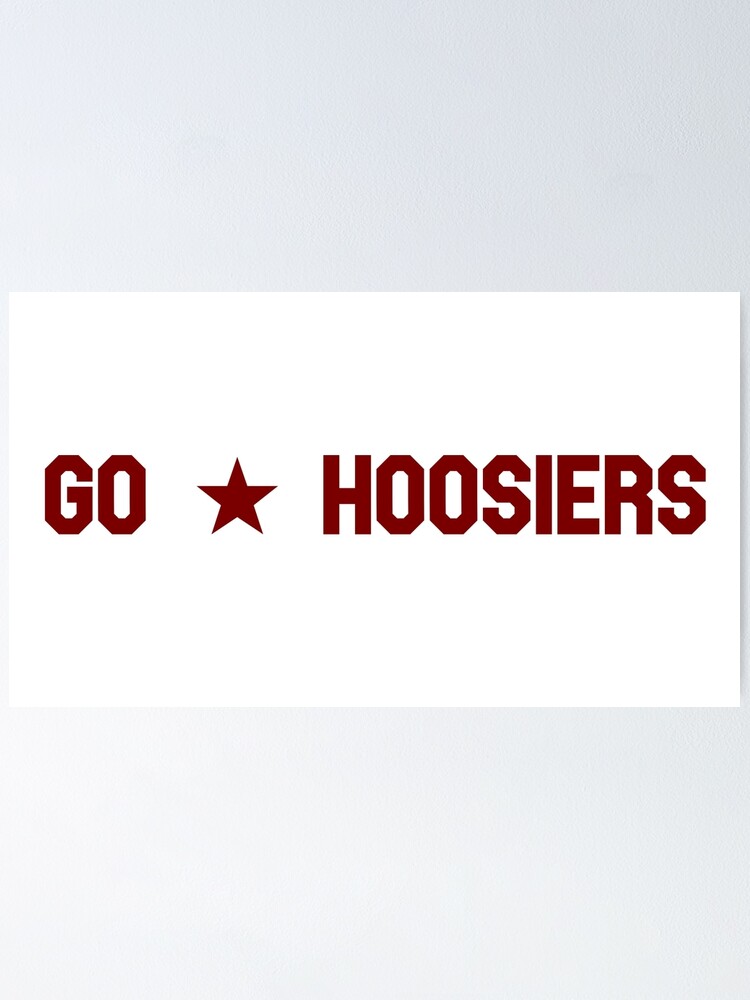 "Go Hoosiers, Indiana University " Poster for Sale by gracesmorgan ...