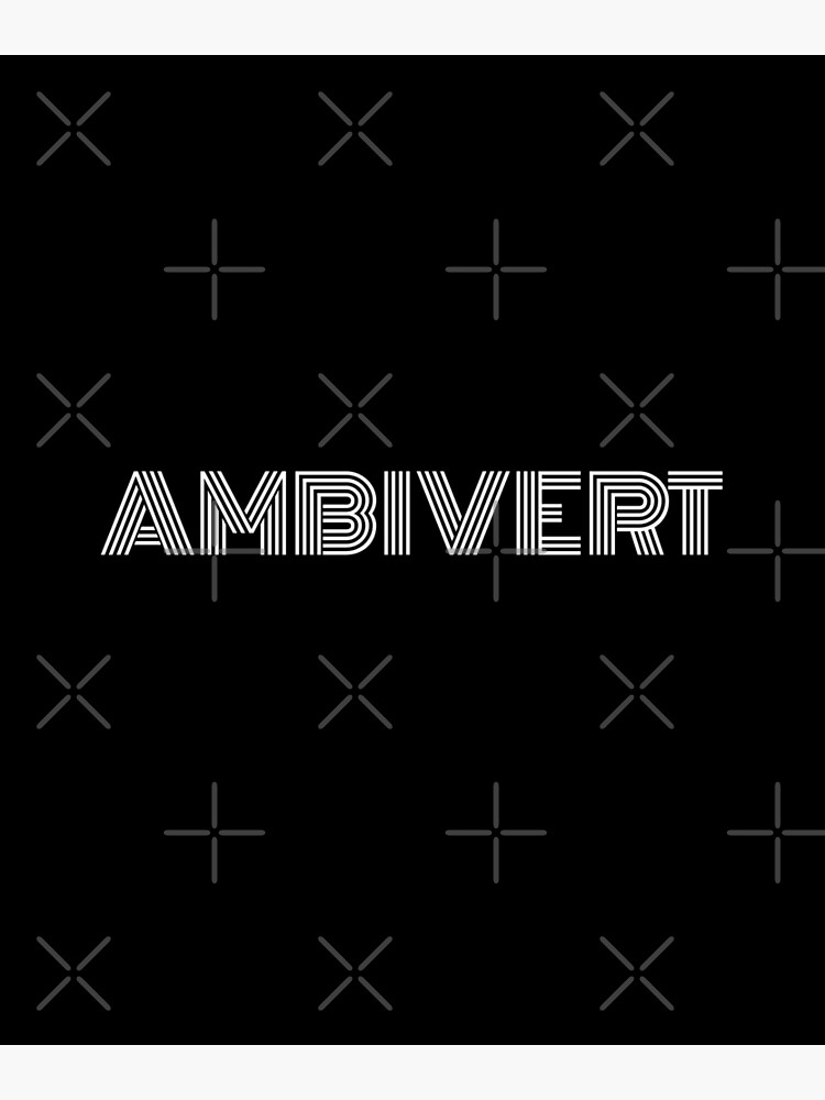 "Ambivert" Poster for Sale by LeenDesign | Redbubble